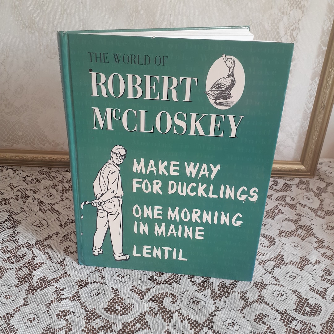 The World of Robert Mccloskey - Make Way for Ducklings, One Morning in Maine & Lentil - Vintage ...
