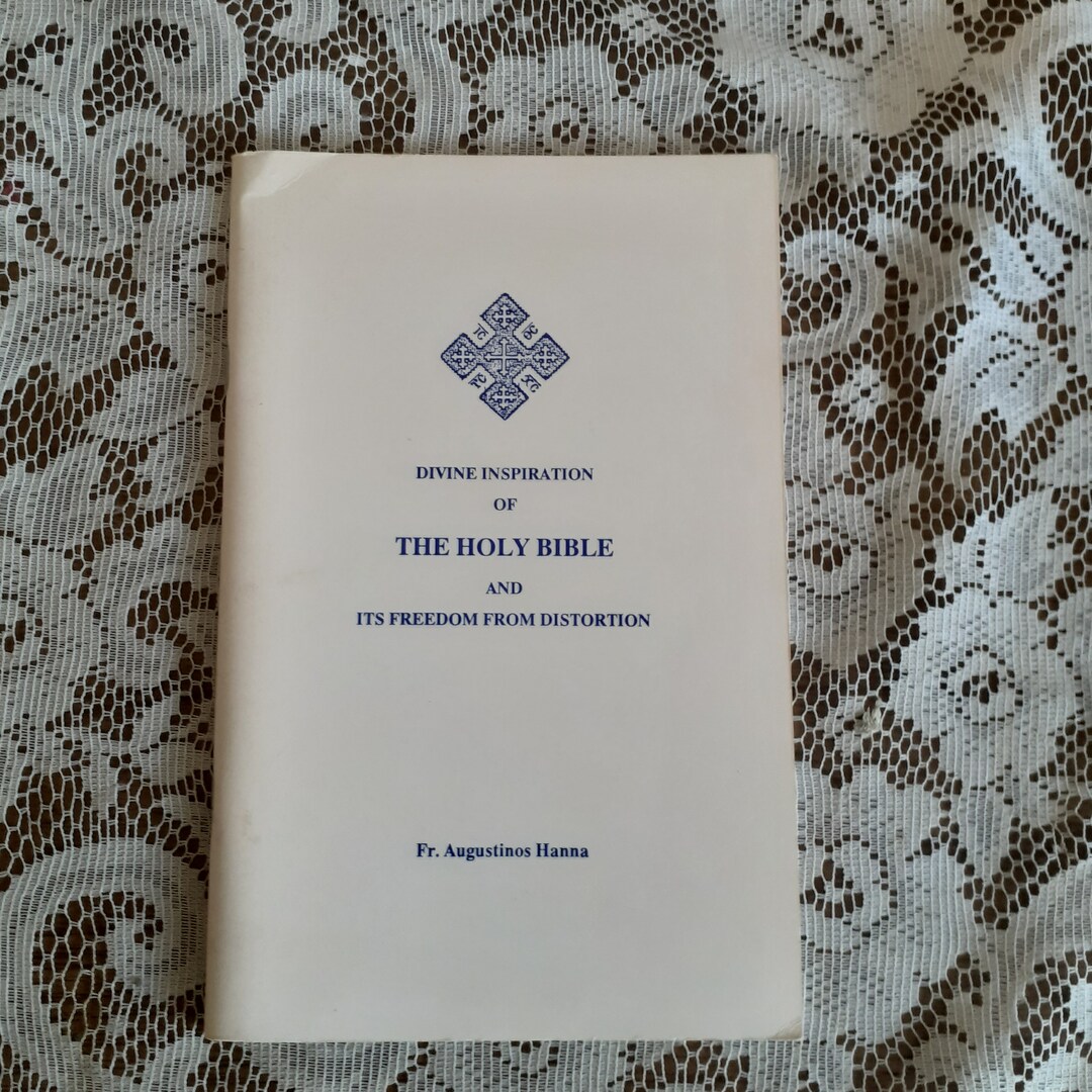 Divine Inspiration of the Holy Bible & Its Freedom From Distortion by ...