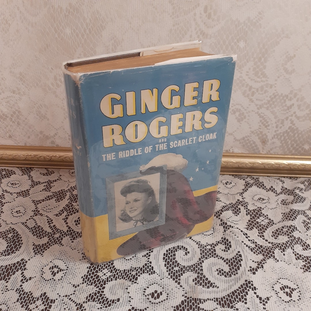 Ginger Rogers and the Riddle of the Scarlet Cloak, by Lela Rogers ...