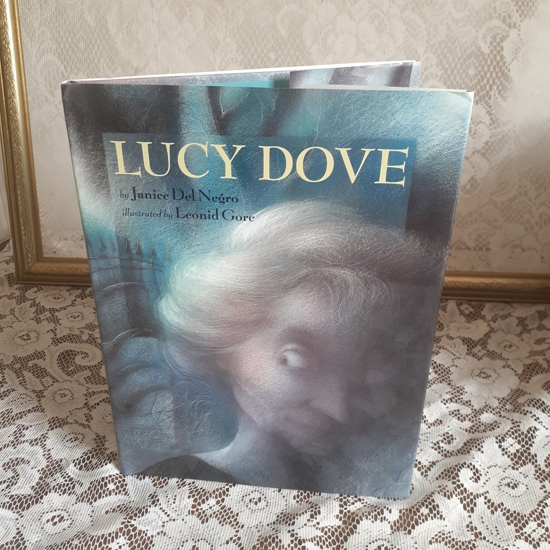 Lucy Dove by Janice Del Negro, Illustrated by Leonid Gore, Vintage 1998 ...