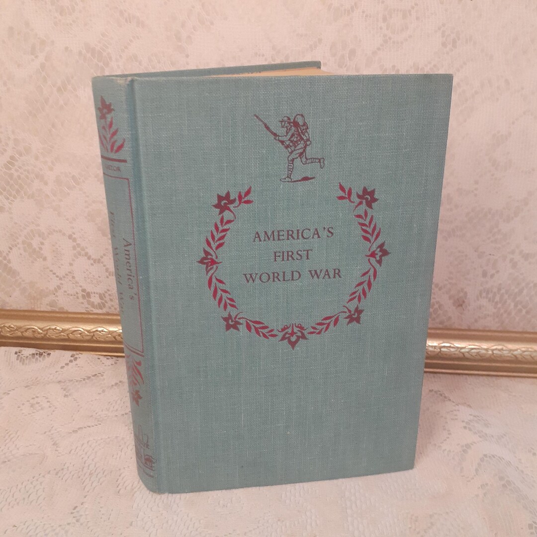 America's First World War: General Pershing and the Yanks by Henry ...