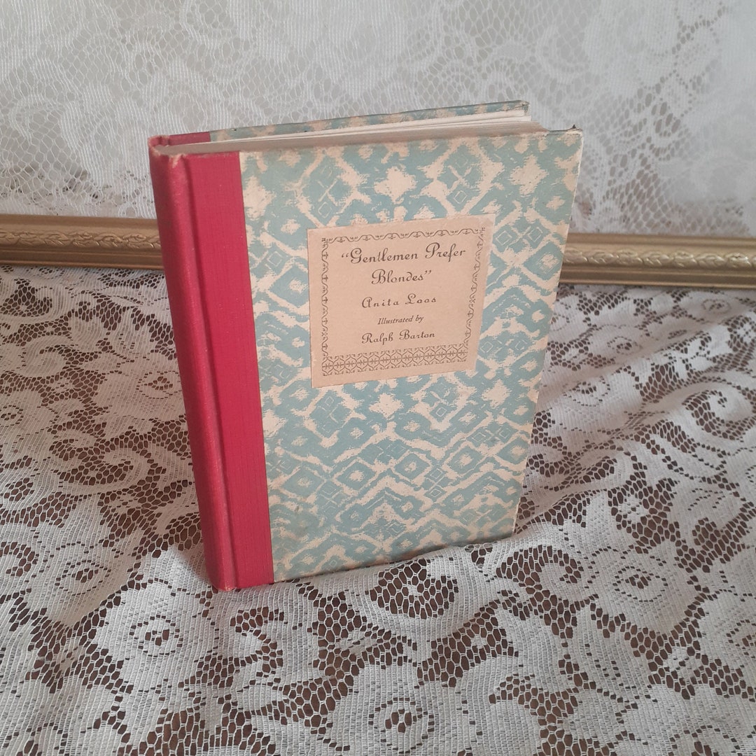Gentlemen Prefer Blondes: the Illuminating Diary of A Professional Lady ...
