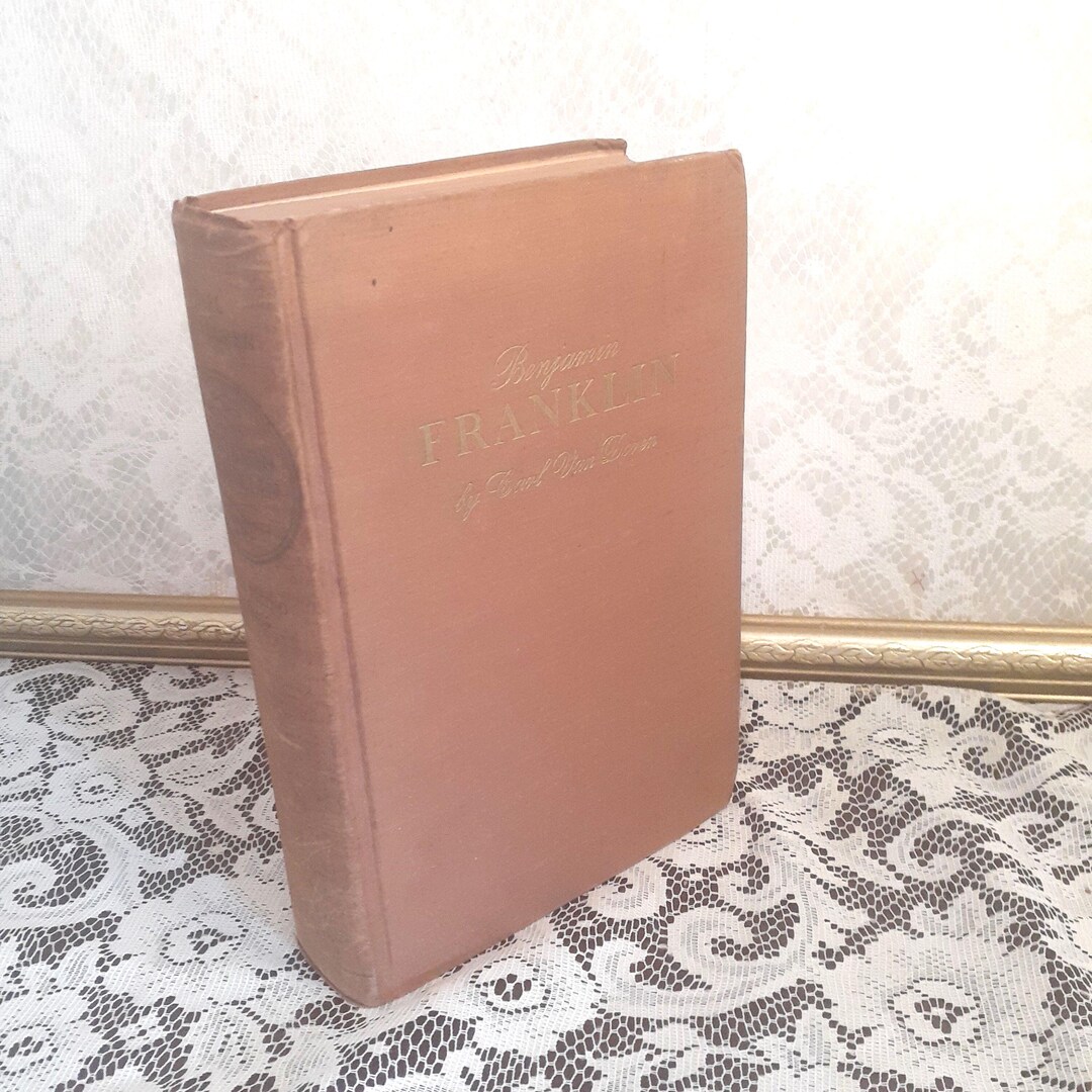 Benjamin Franklin Biography: 1938 Pulitzer Prize Winner, Vintage ...