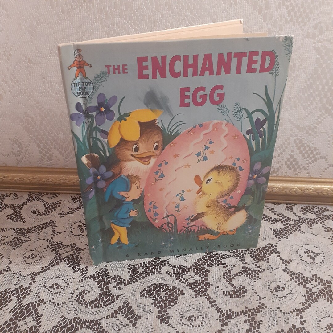 The Enchanted Egg by Peggy Burrows, Illustrated by Elizabeth Webbe ...