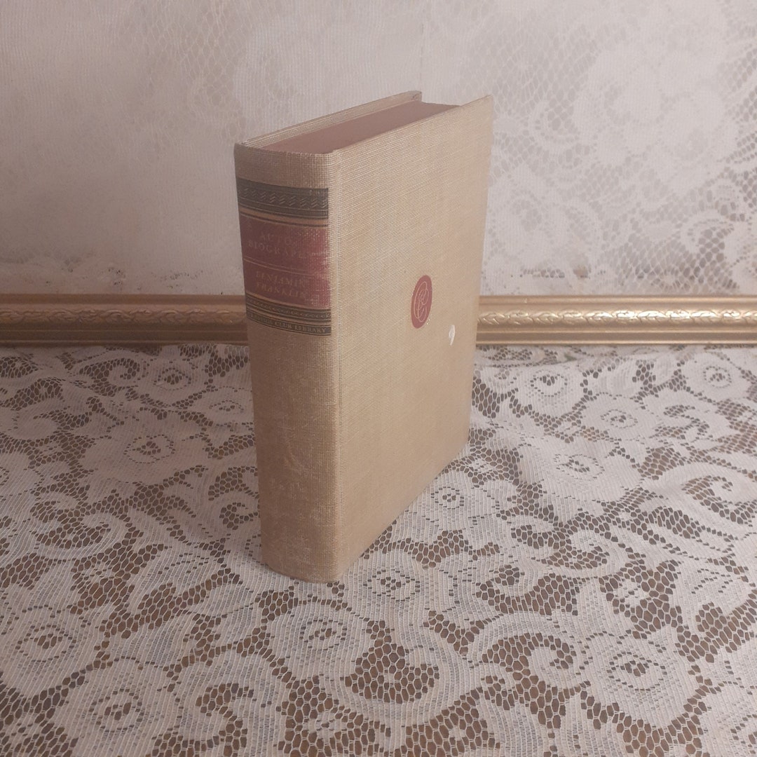 The Autobiography of Benjamin Franklin Edited by Gordon S Haight, Ph D ...