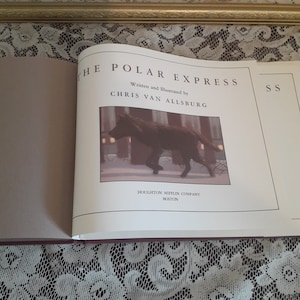 The Polar Express Written and Illustrated by Chris Van Allsburg, 1985 ...
