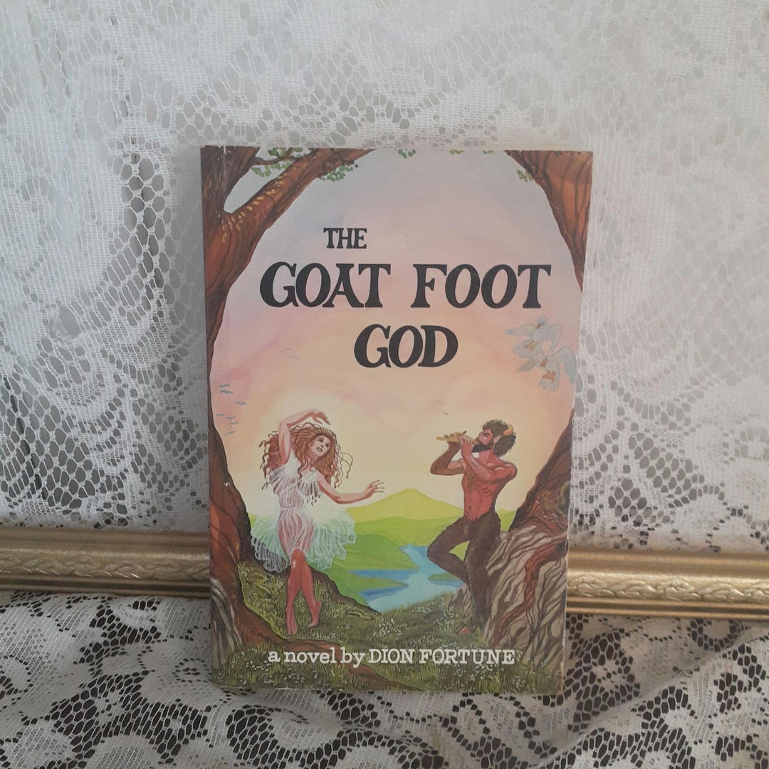 The Goat Foot God by Dion Fortune, Vintage 1980 First American ...