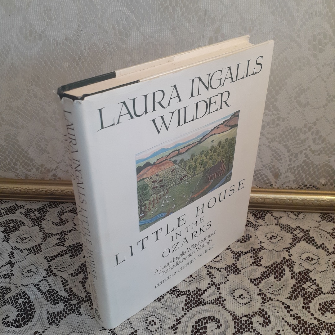 Little House in the Ozarks: A Laura Ingalls Wilder Sampler- the ...