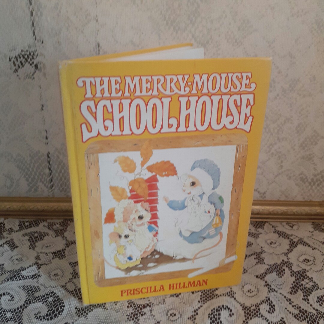 Vintage Mouse Schoolhouse Book: 1982 Priscilla Hillman Hardcover - Etsy