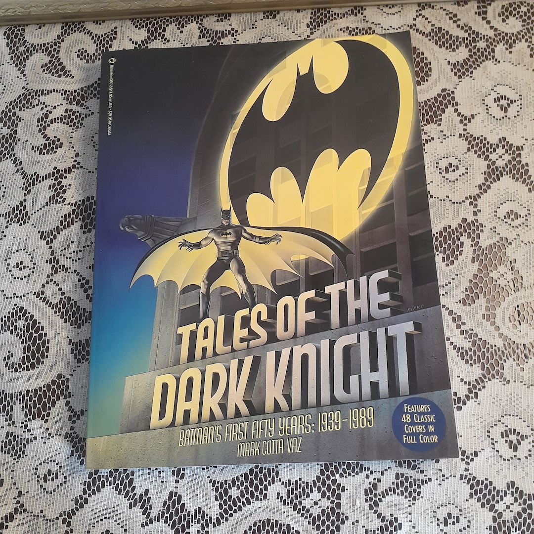 Tales of the Dark Knight: Batman's First Fifty Years-1939 to 1989 by ...