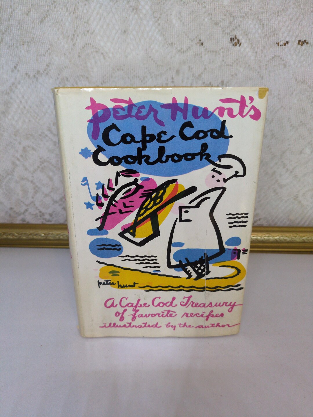 Peter Hunt's Cape Cod Cookbook, 1954, New England Recipes, Illustrated ...