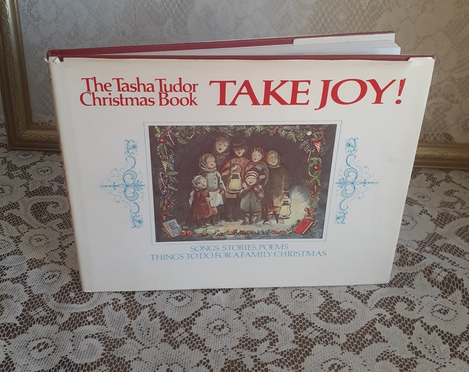 The Tasha Tudor Christmas Book: Take Joy!, Vintage 1966 Hardcover Book ...