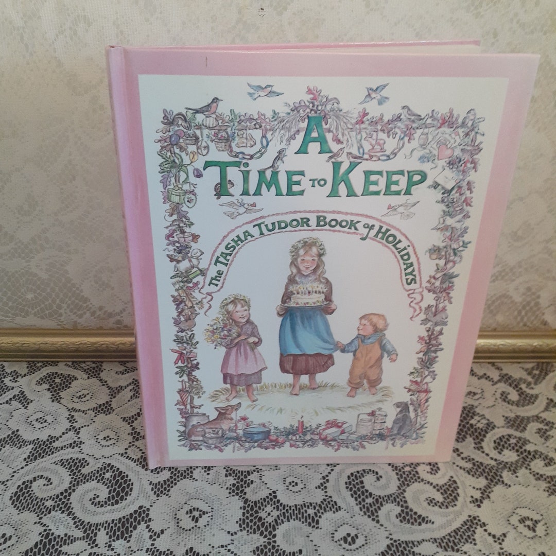 A Time to Keep: the Tasha Tudor Book of Holidays Vintage Hardcover ...