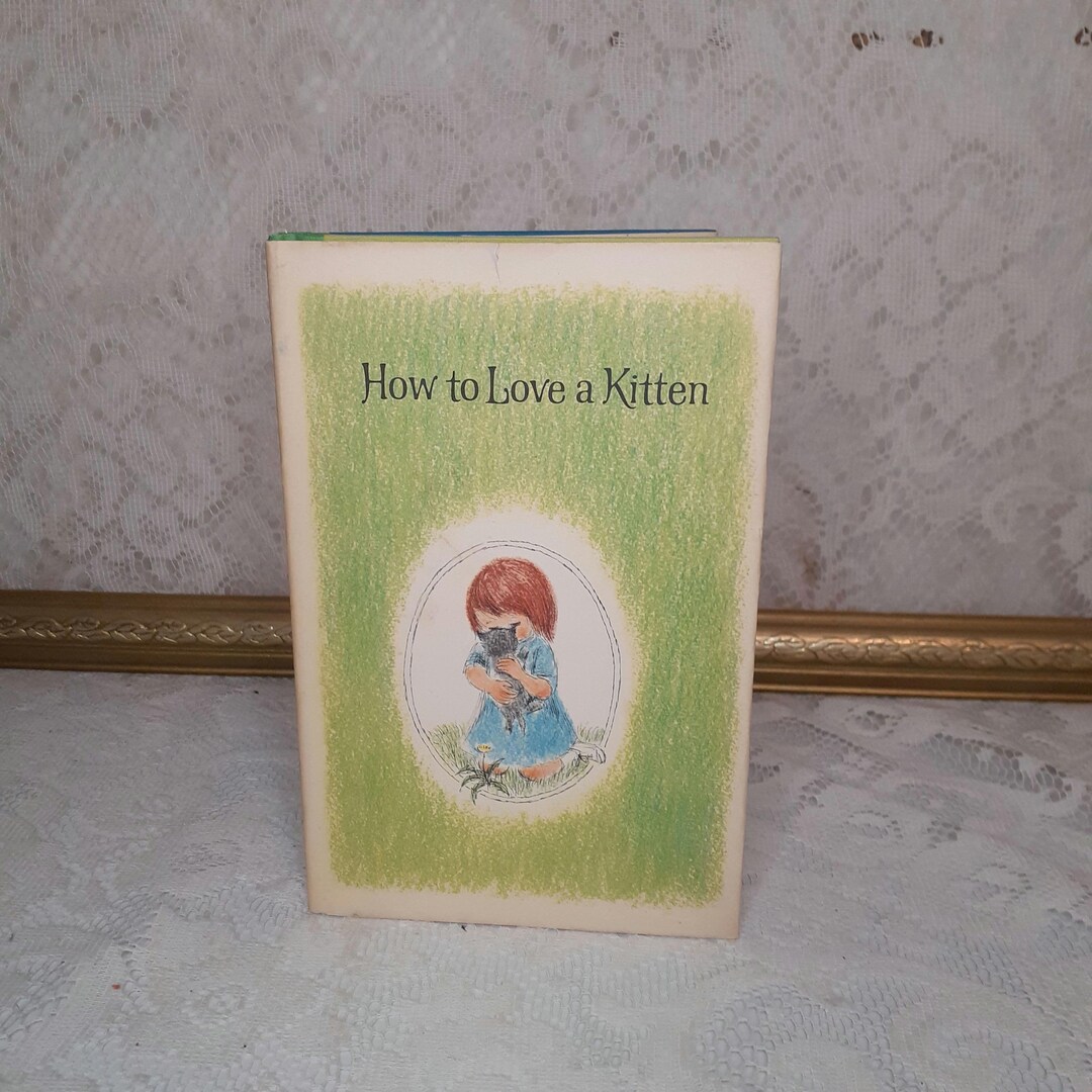 How to Love a Kitten / How to Love A Girl by Bonnie & Bill Rutherford ...