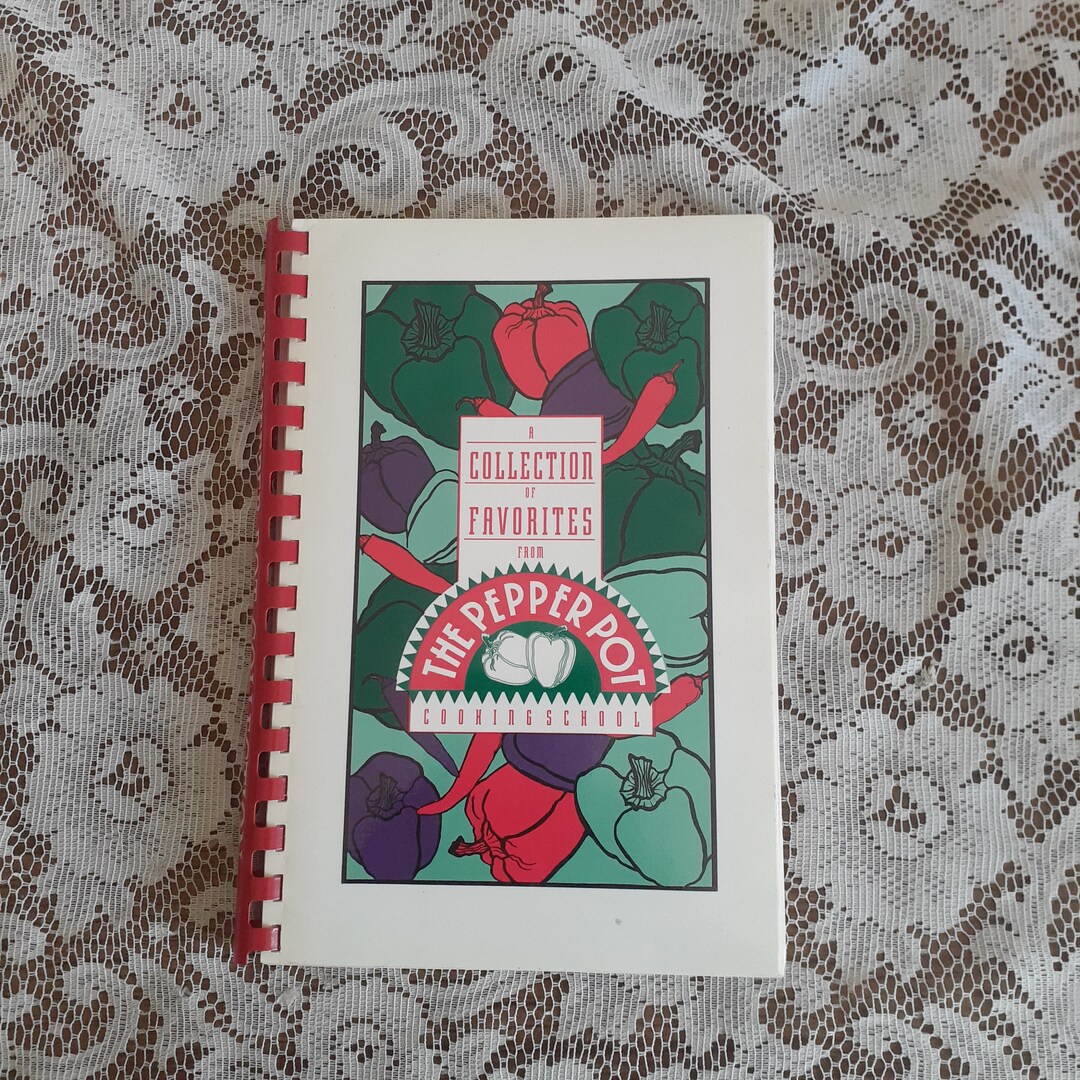 A Collection of Favorites From the Pepper Pot Cooking School, Vintage ...