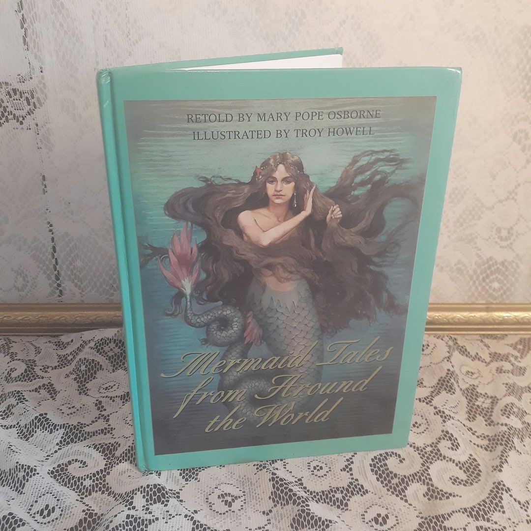 Mermaid Tales From Around the World Retold by Mary Pope Osborne ...