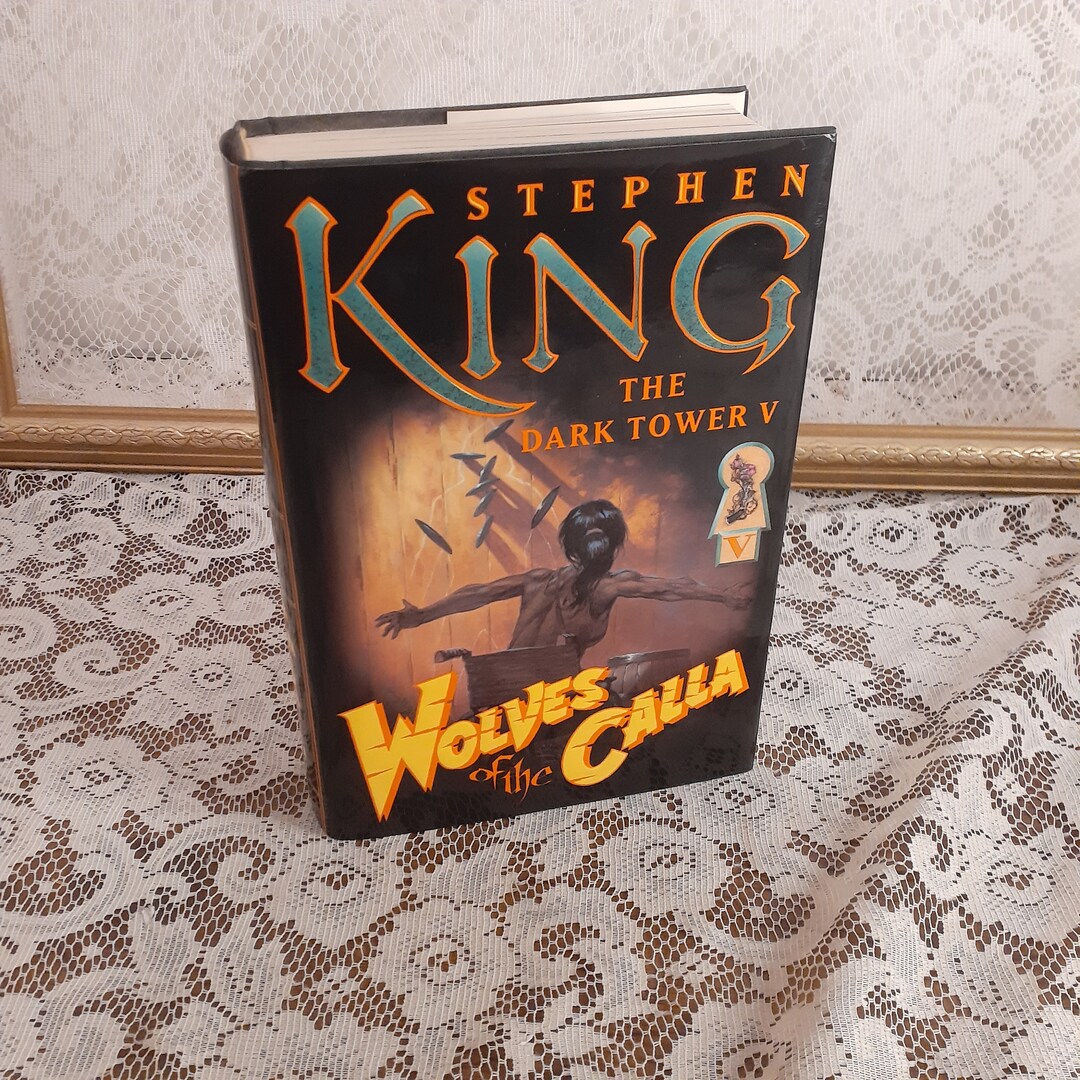 Stephen King's Dark Tower V: Wolves of the Calla, 2003 First Edition ...