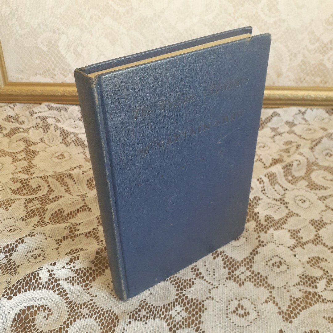 The Private Adventure of Captain Shaw by Edith Shay and Katharine Smith ...
