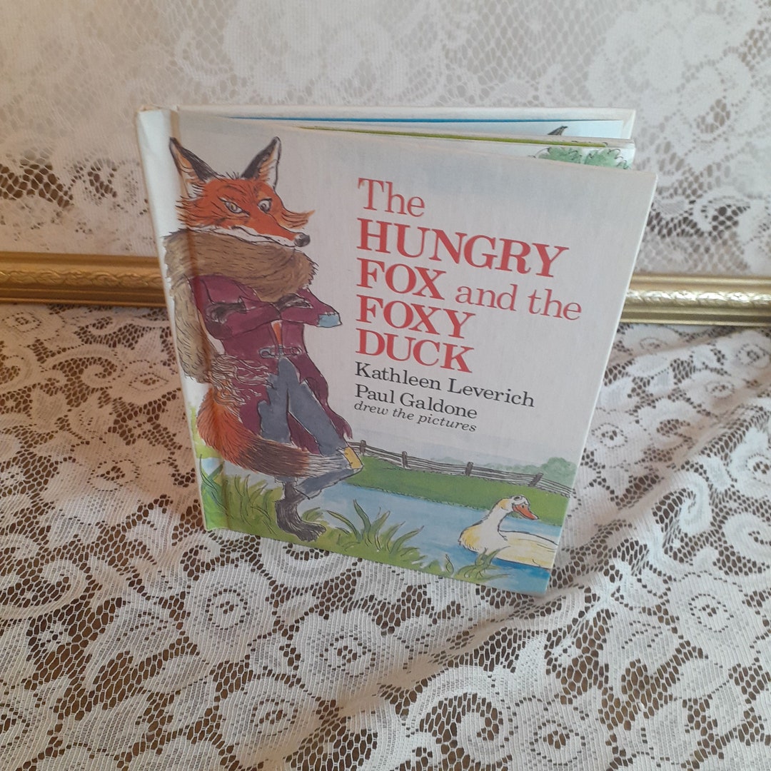 The Hungry Fox and the Foxy Duck by Kathleen Leverich, Illustrated by ...