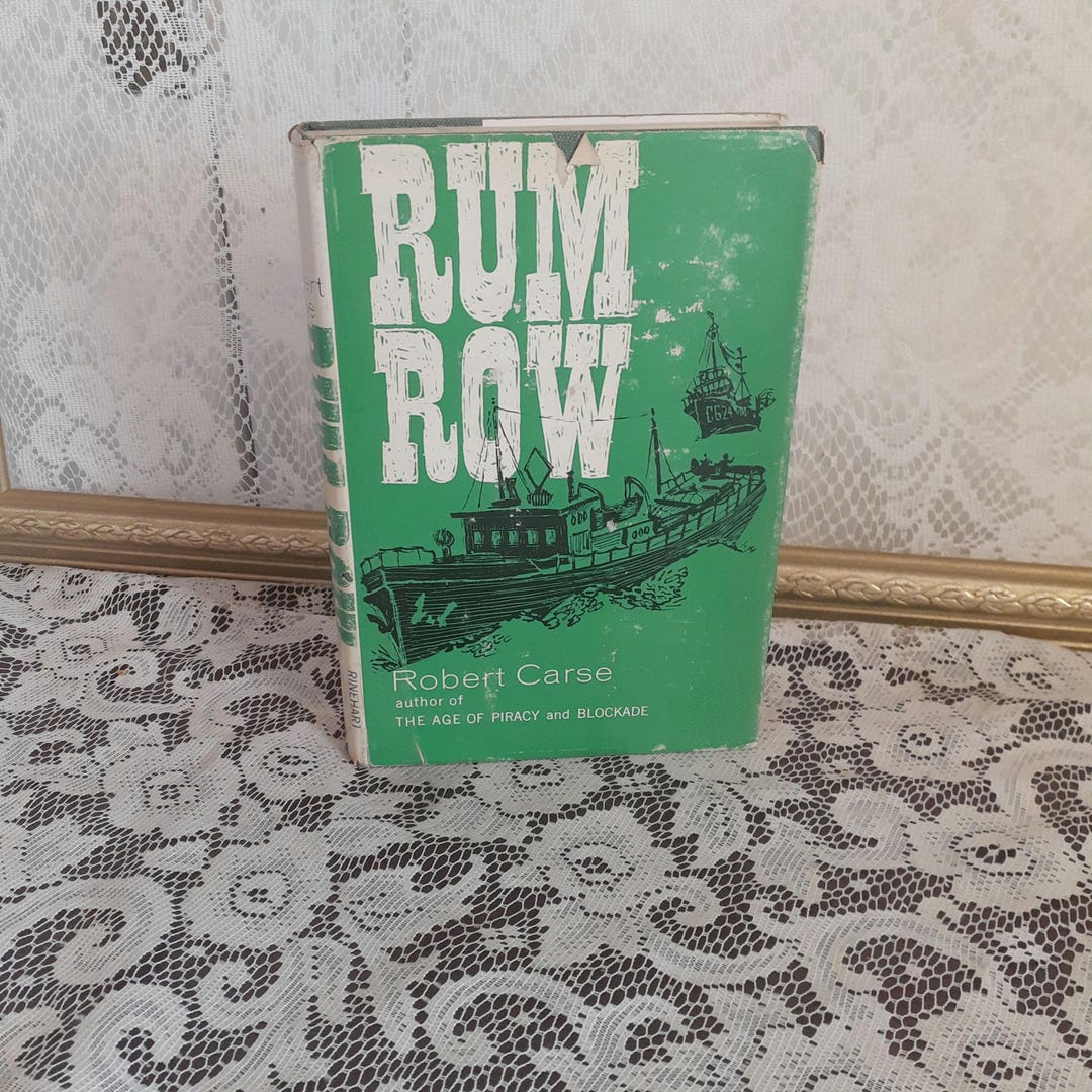 Vintage History Book, Rum Row by Robert Carse, 1959 Hardcover ...