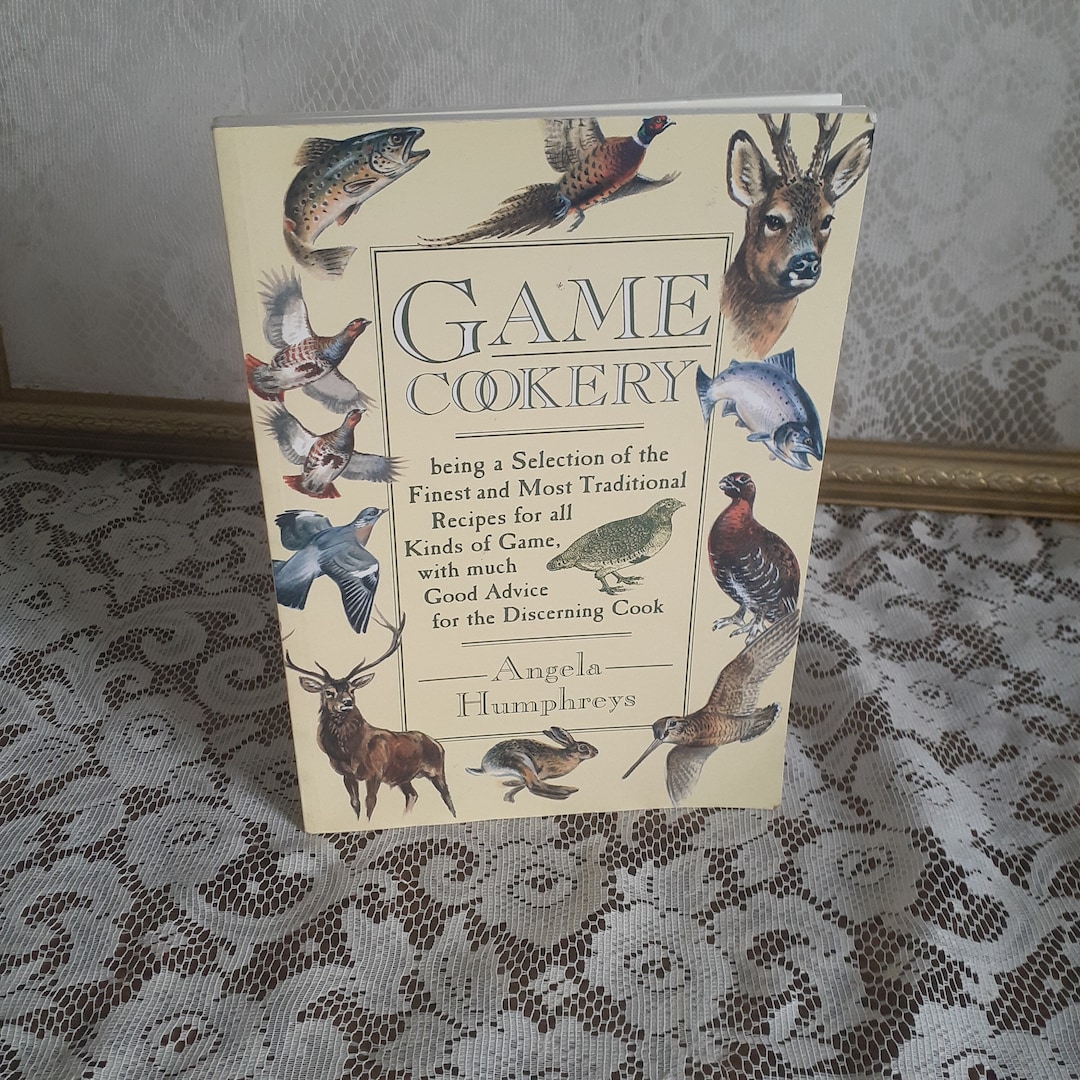 Game Cookery by Angela Humphries Vintage 1997 First Paperback Edition ...