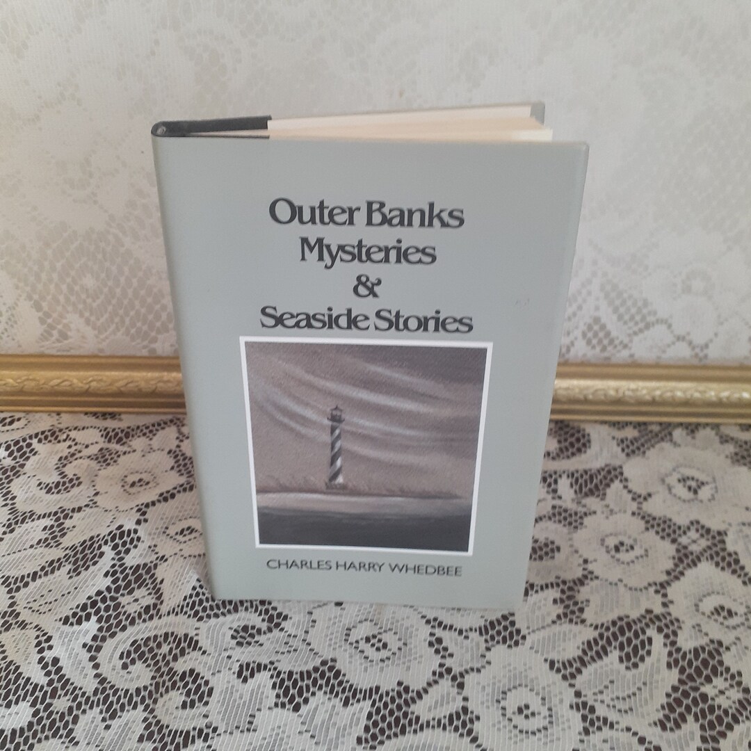 Outer Banks Mysteries and Seaside Stories by Charles Harry Whedbee ...