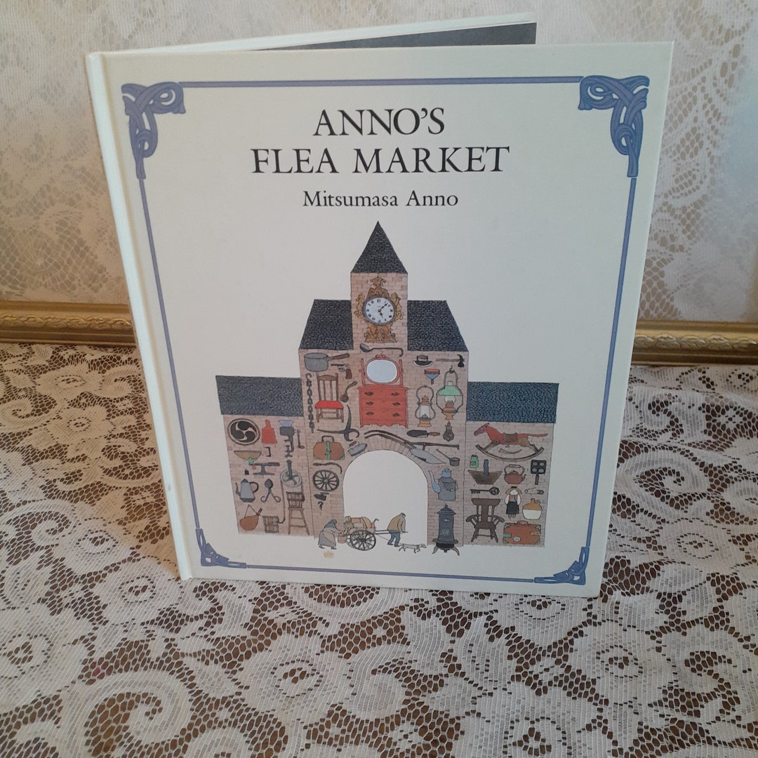 Vintage Children’s Book, Anno’s Flea Market by Mitsumasa Anno, 1984 ...