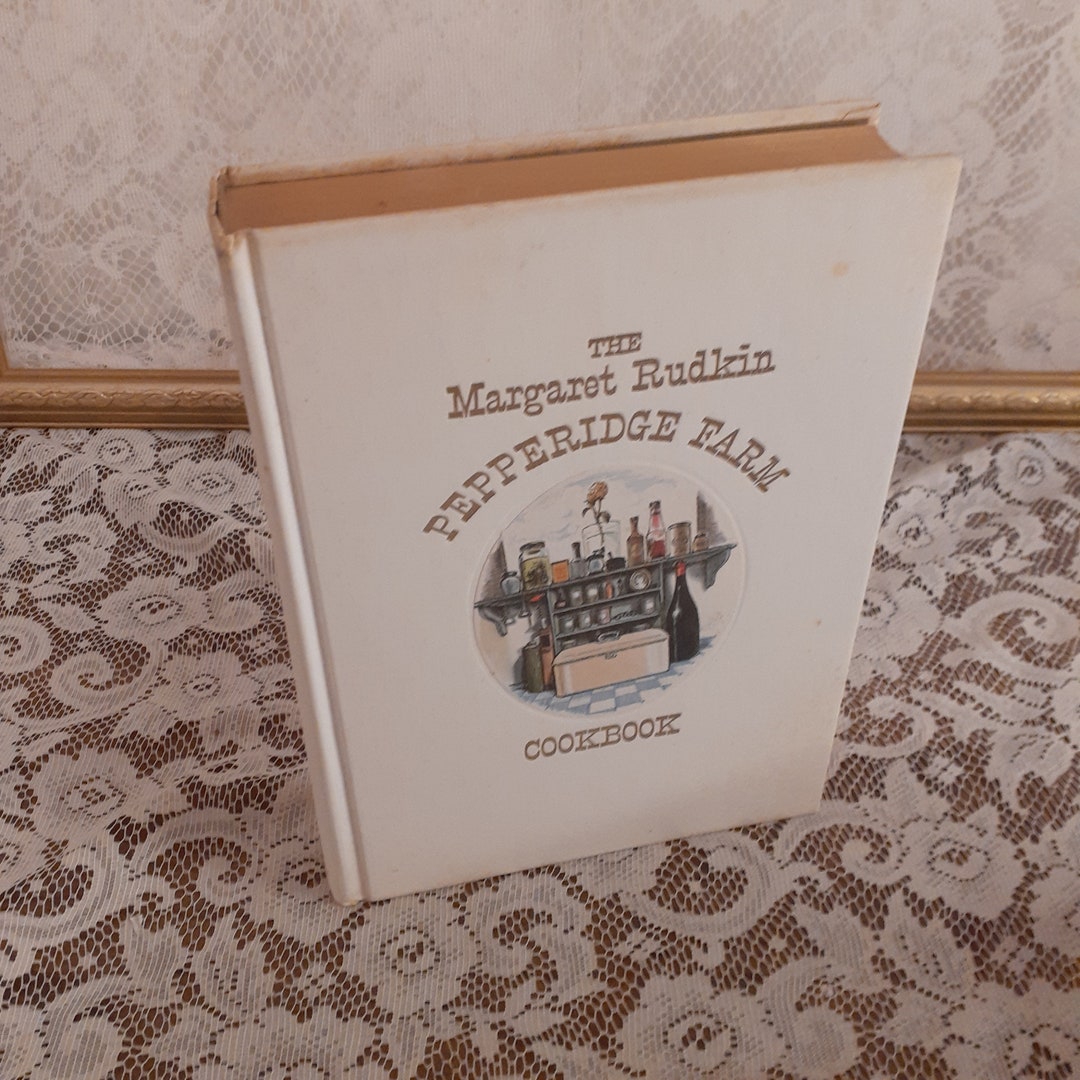 The Margaret Rudkin Pepperidge Farm Cookbook, Vintage 1974 Hardcover ...