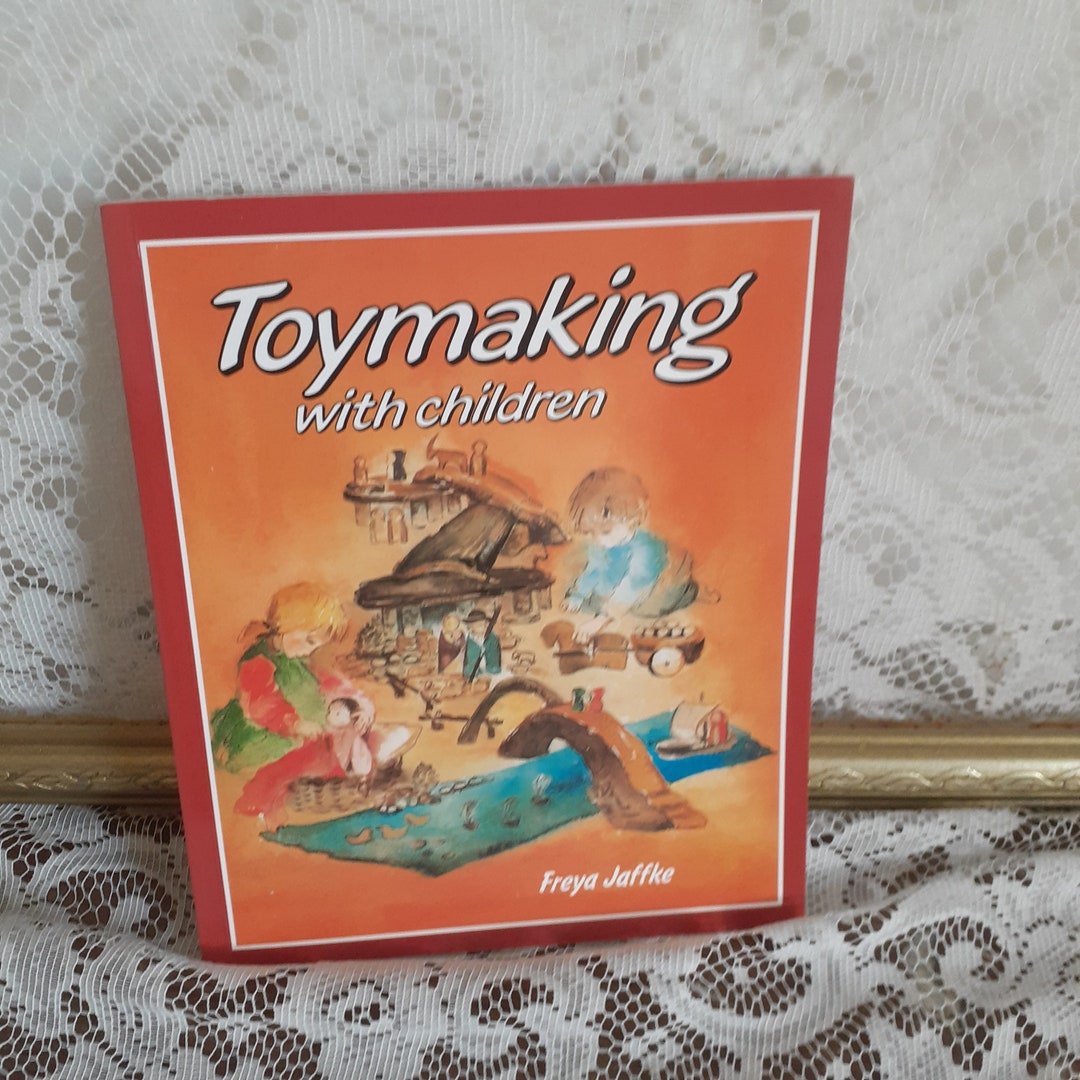 Vintage Kids Craft Book – Toymaking With Children by Freya Jaffke, 1987 ...