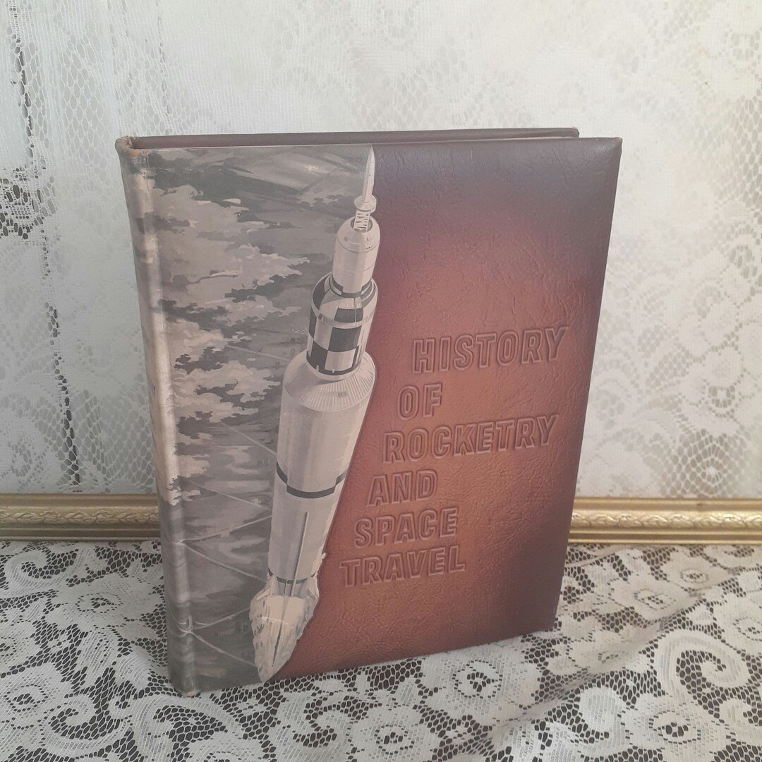 History of Rocketry and Space Travel by Wernher Von Braun, Illustrated ...