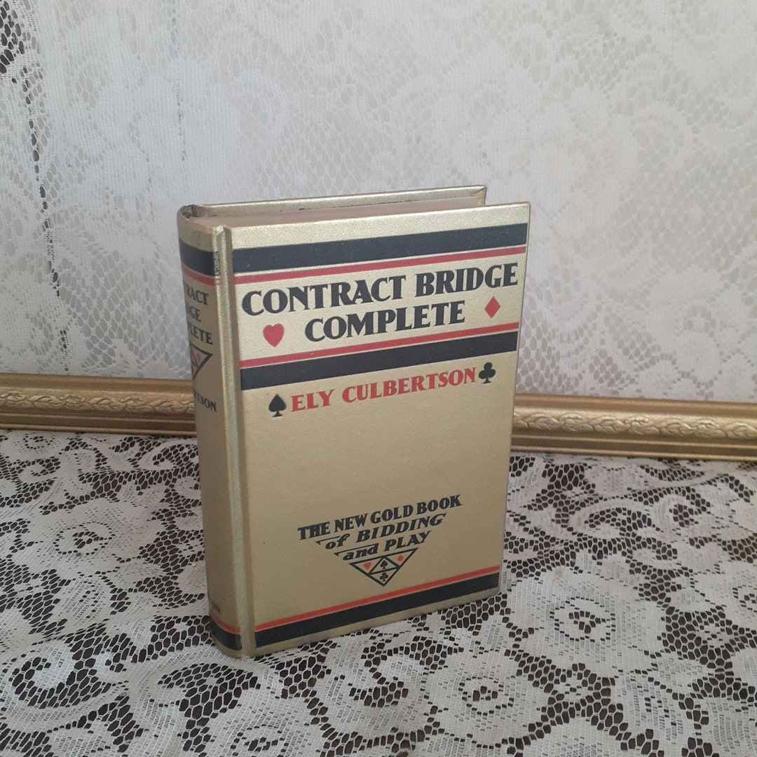 Contract Bridge Complete: the New Gold Book of Bidding and Play by Ely ...