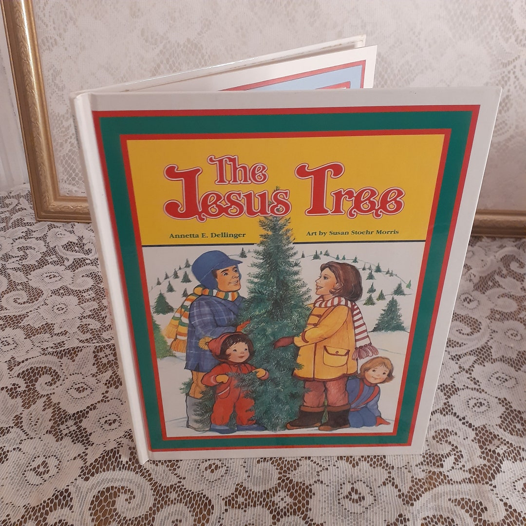 Jesus Tree by Annette Dellinger, Illustrated by Susan S Morris, Vintage ...