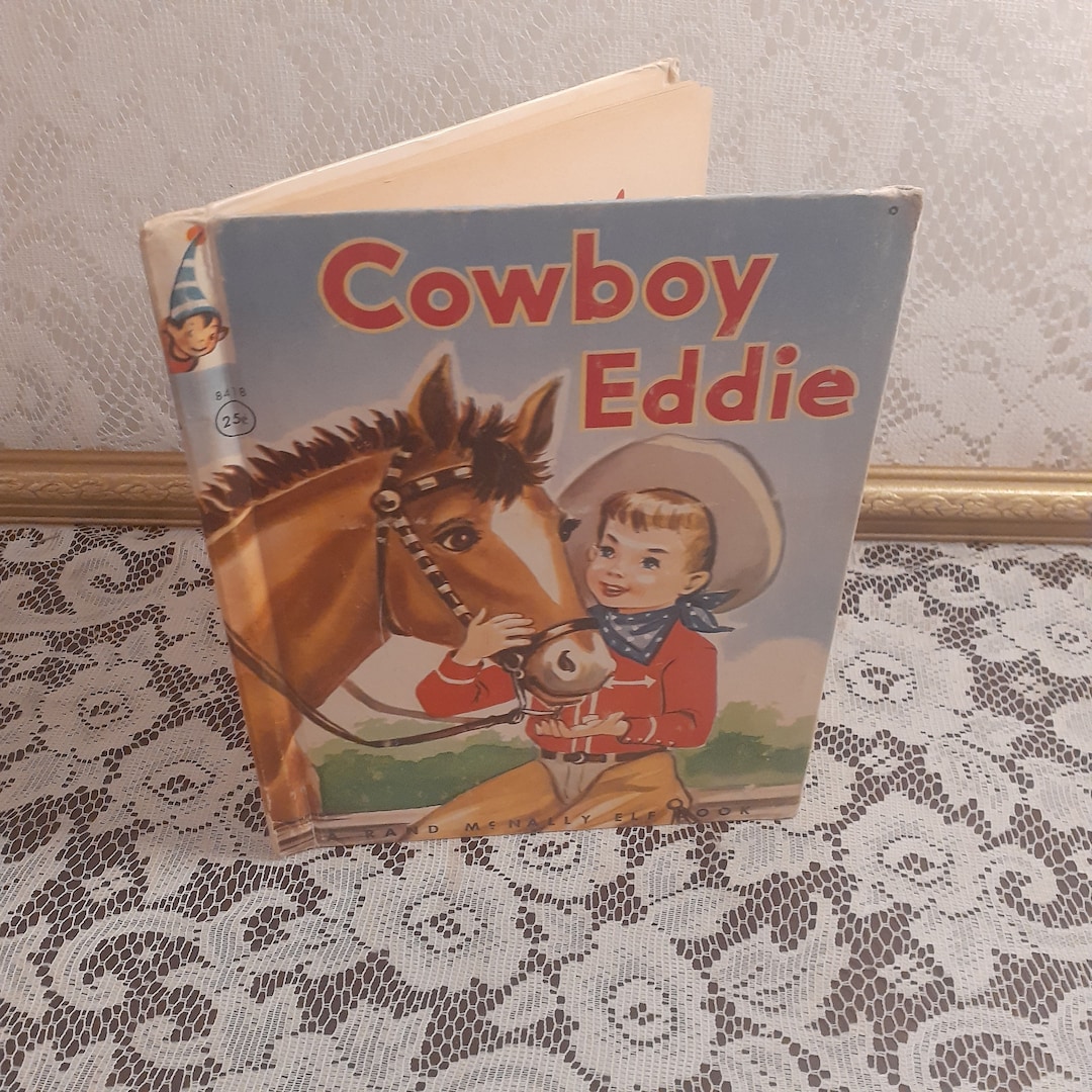 Cowboy Eddie, by Joyce Glasscock, Illustrated by Dorothy Grider ...