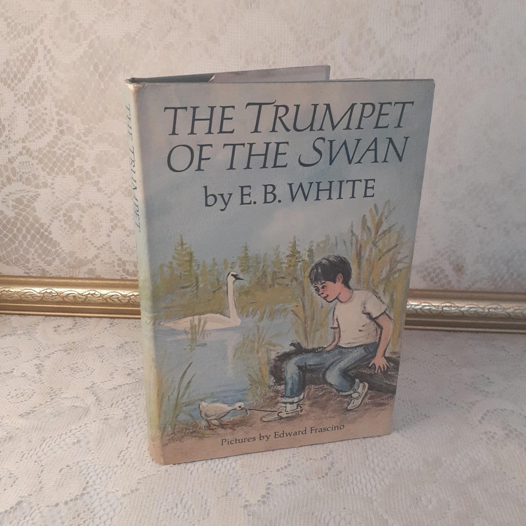 The Trumpet of the Swan by EB White, Illustrated by Edward Frascino ...