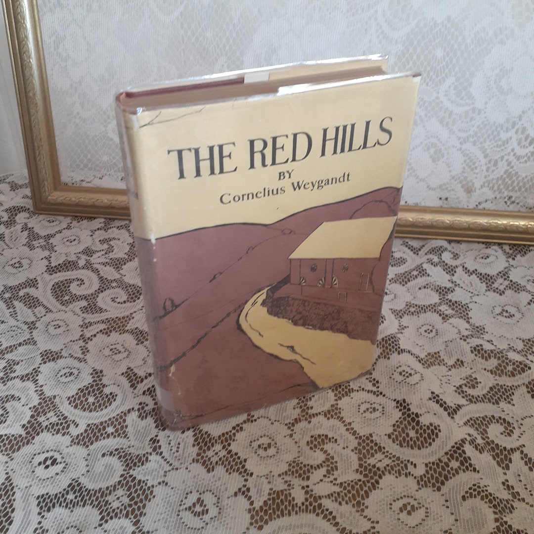 The Red Hills by Cornelius Weygandt, Vintage 1929 Hardcover Ex Library Pennsylvania Dutch Book ...