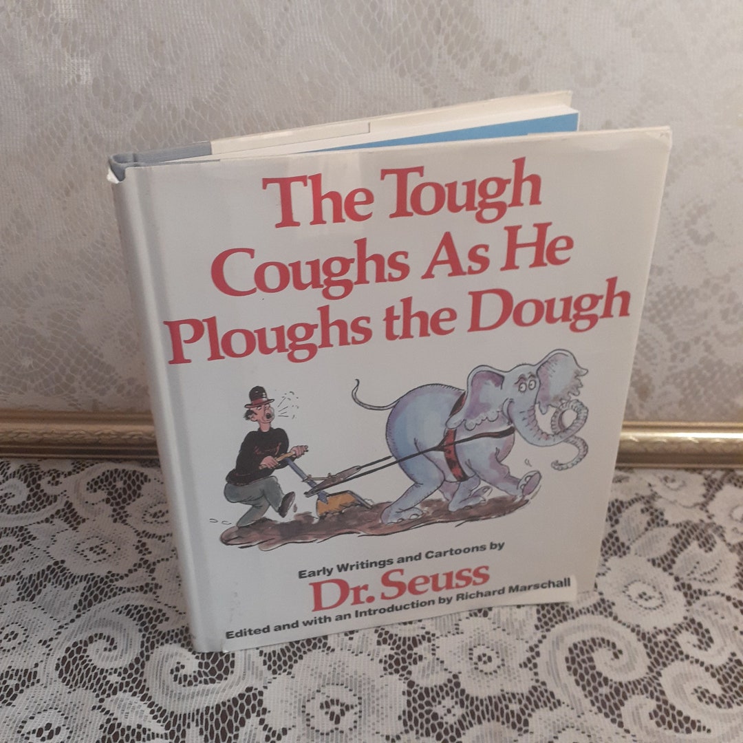 The Tough Coughs as He Ploughs the Dough: Early Writings and Cartoons ...