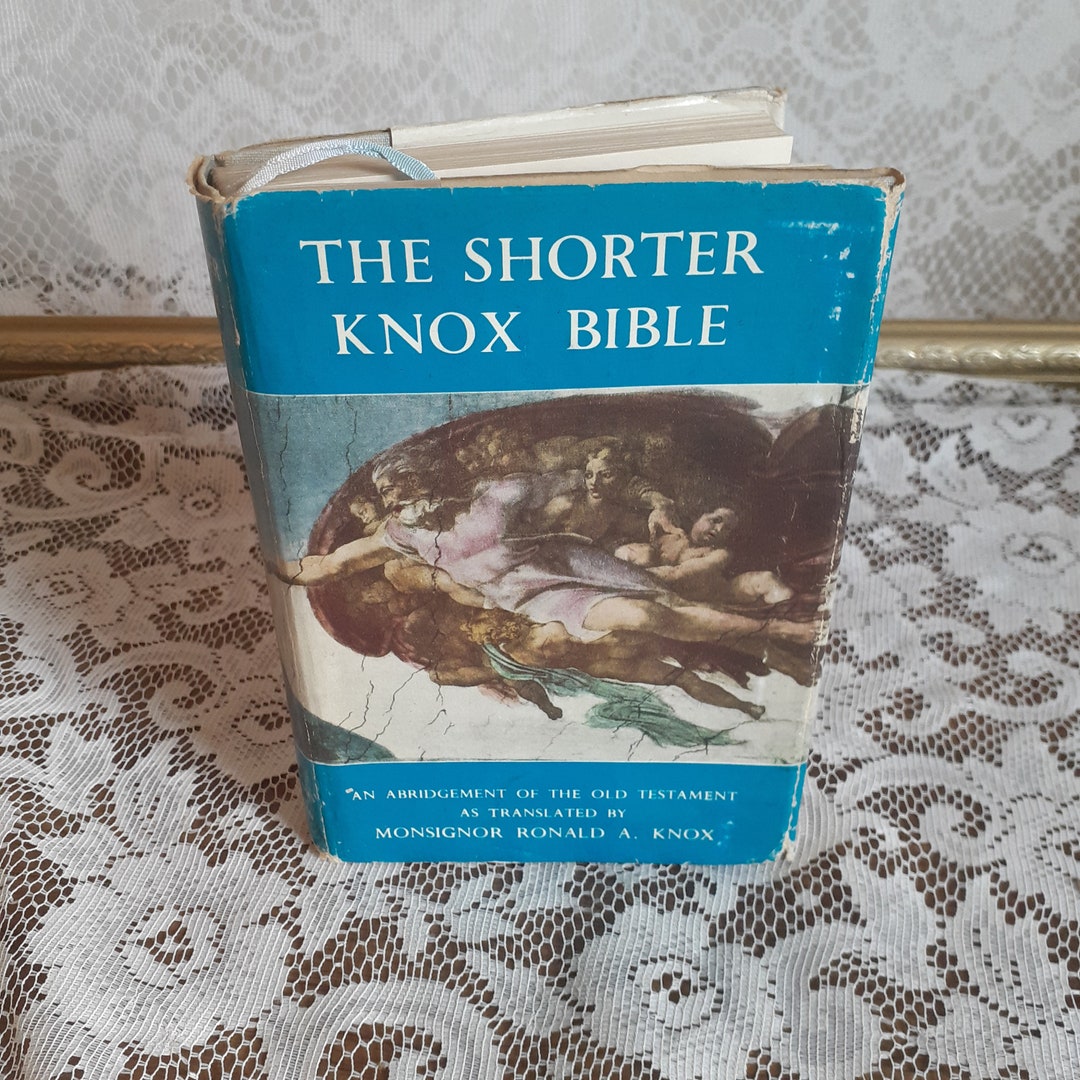 The Shorter Knox Bible: an Abridgment of the Old Testament Translated ...