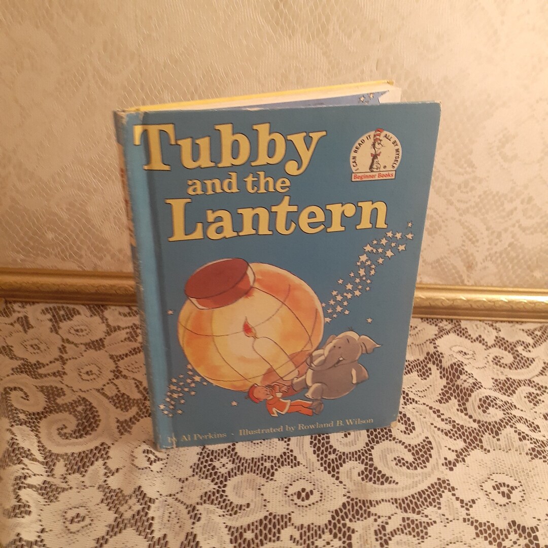 Tubby and the Lantern, by Al Perkins, Illustrated by Rowland B Wilson ...