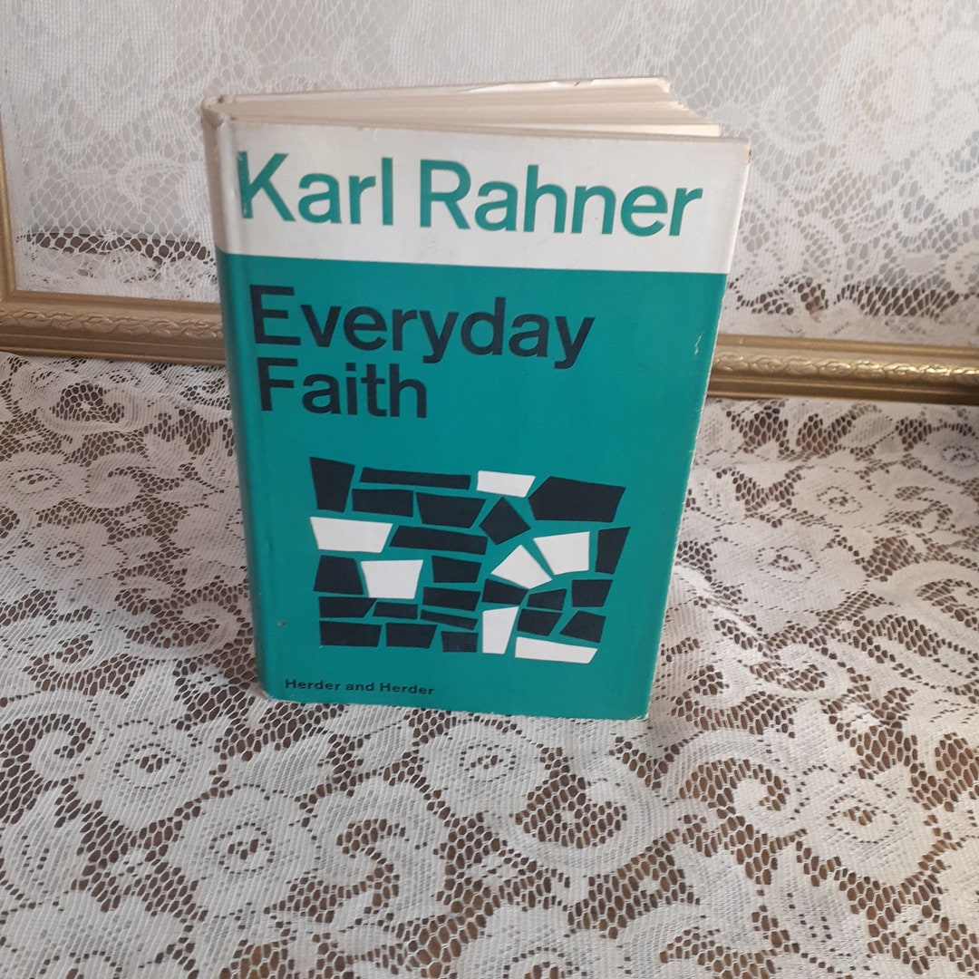 Everyday Faith by Karl Rahner, Vintage 1968 Hardcover Christian ...