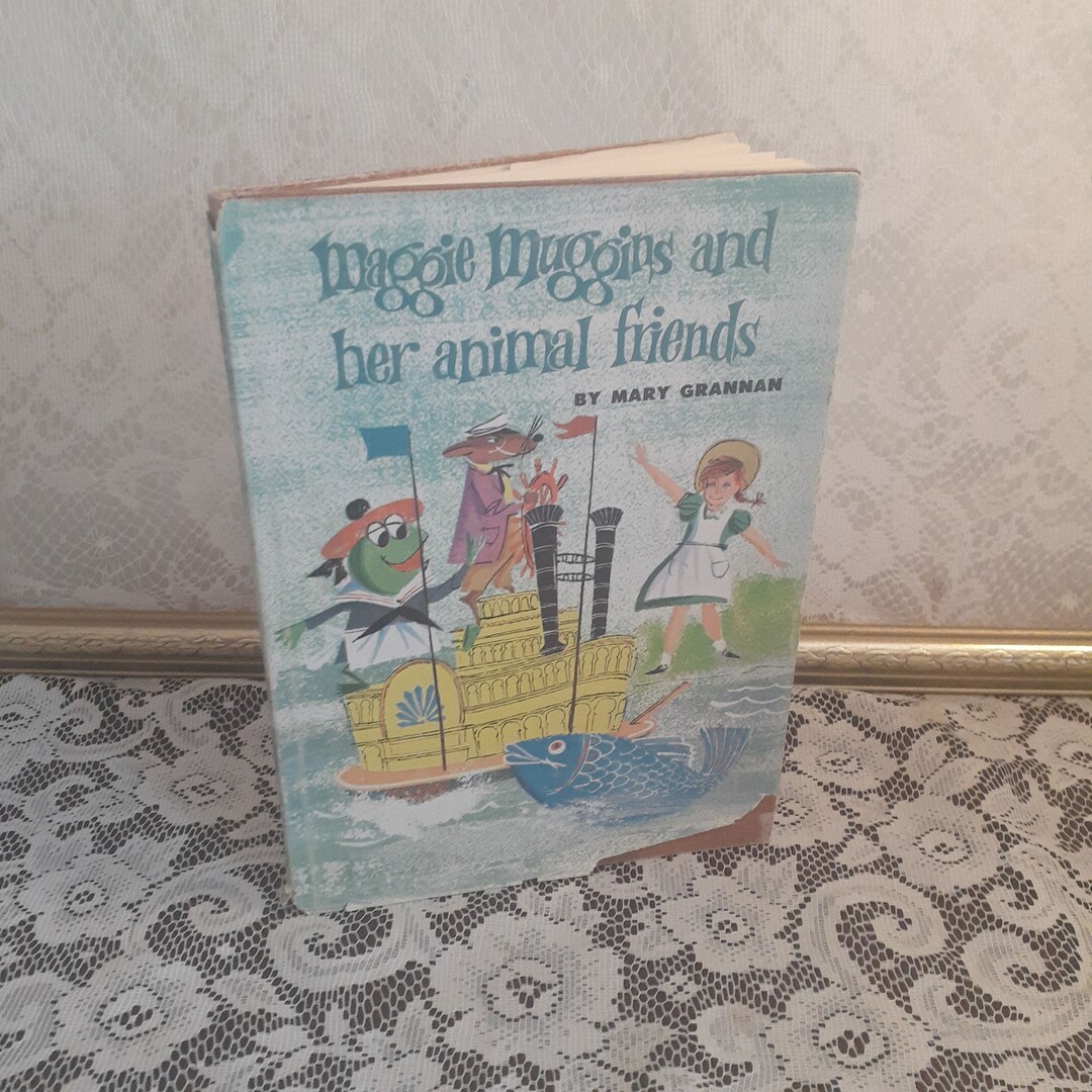 Maggi Muggins and Her Animal Friends by Mary Grannan, Vintage 1959 ...