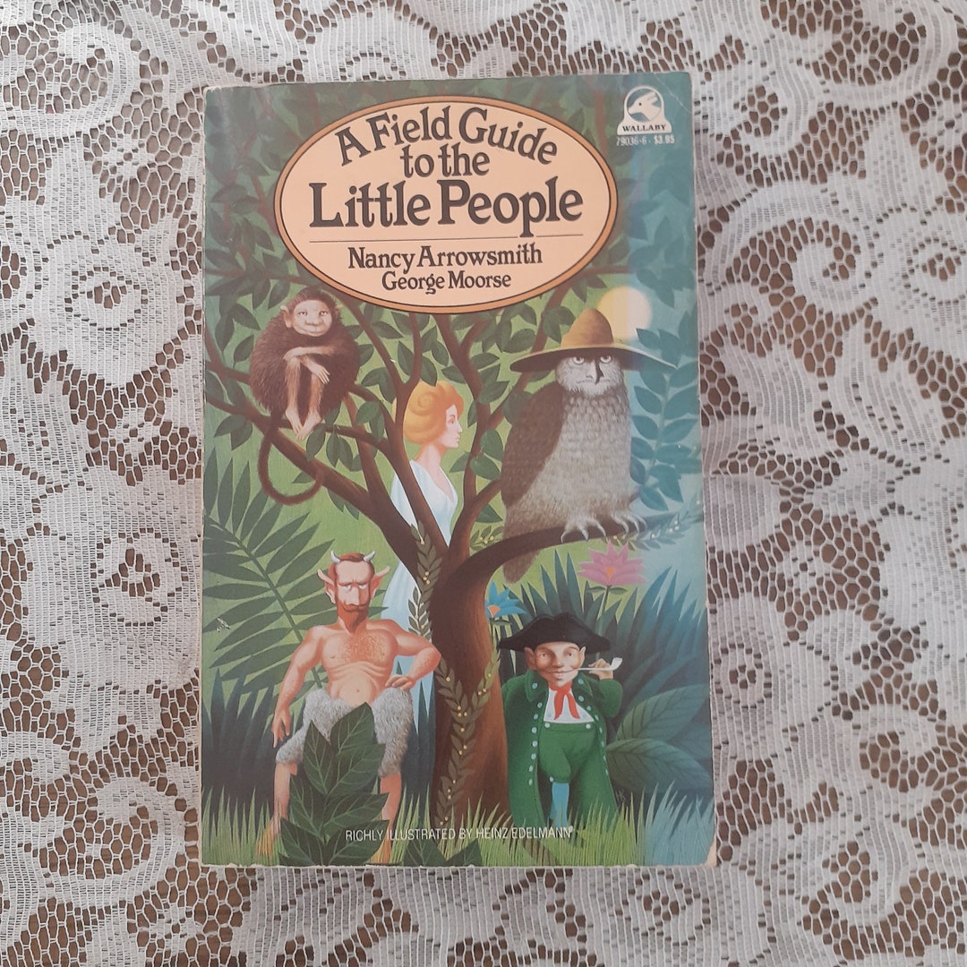 A Field Guide to the Little People, by Nancy Arrowsmith & George Morse ...
