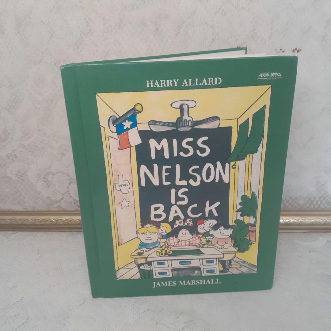 Miss Nelson is Back by Harry Allard, Illustrated by James Marshall ...