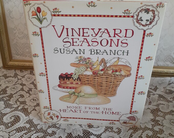 Vineyard Seasons: More From the Heart of the Home by Susan Branch ...