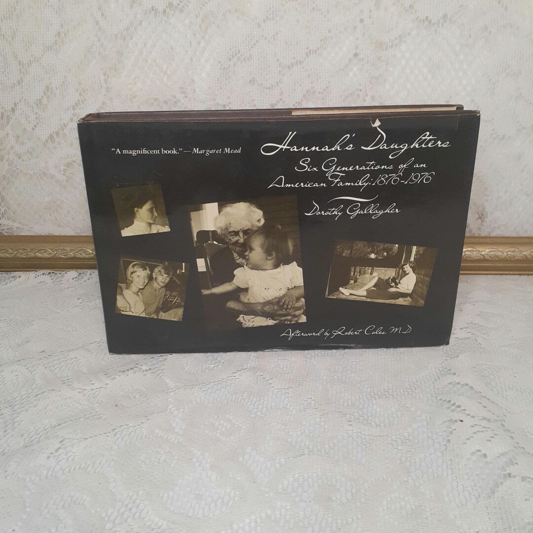 Hannah's Daughters: Six Generations of an American Family 1876-1976 by ...
