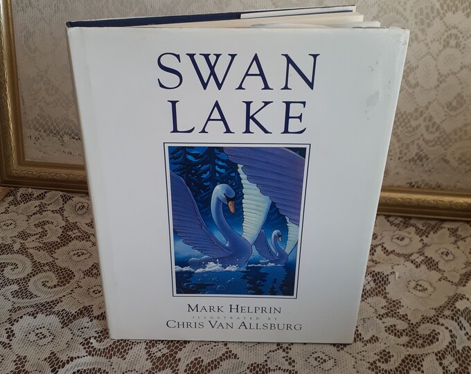 Swan Lake (an Adaptation of the Ballet) by Mark Helprin, Illustrated by ...