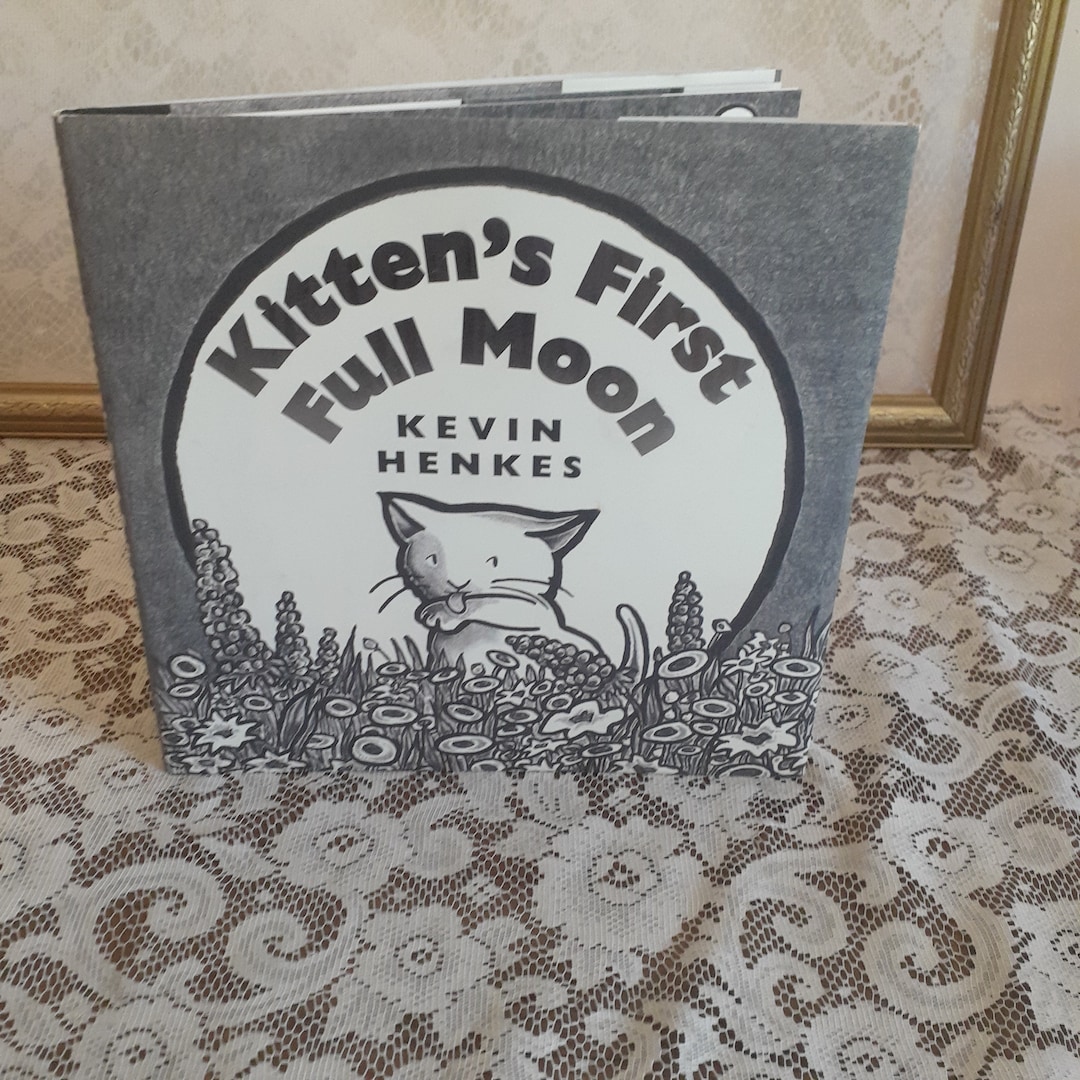 Illustrated Children’s Book — Kitten’s First Full Moon by Kevin Henkes ...
