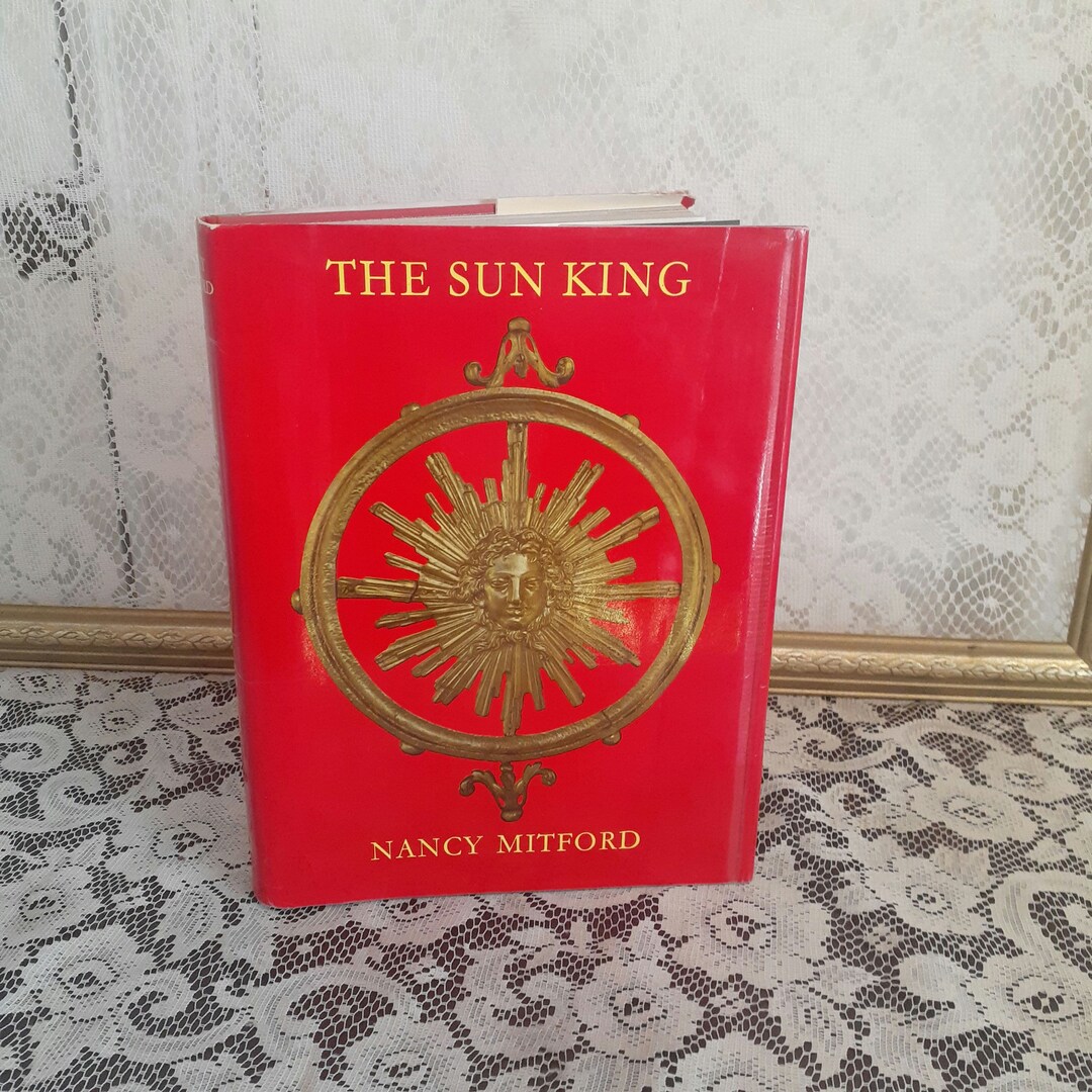 The Sun King: Louis XIV at Versailles by Nancy Mitford, Vintage 1966 ...