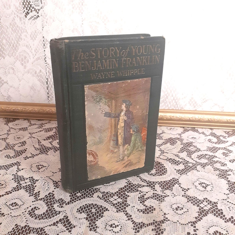 Antique Biography Book, Young Benjamin Franklin Book, Wayne Whipple ...