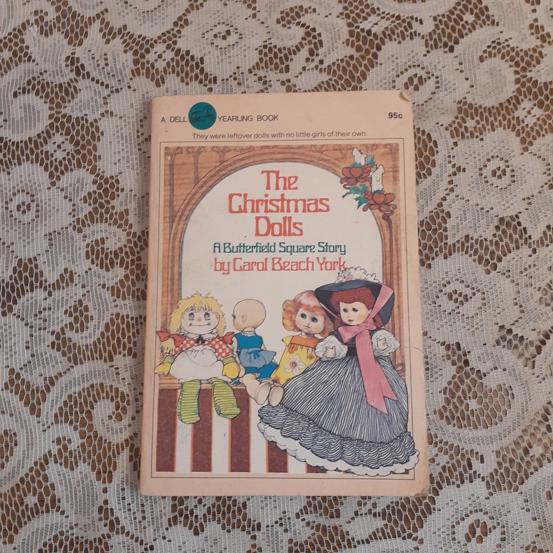 The Christmas Dolls: A Butterfield Square Story by Carol Beach York ...