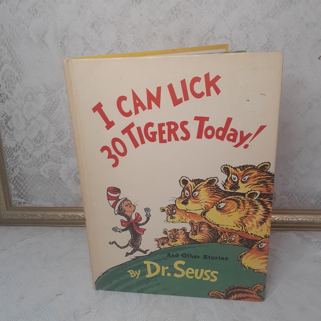 I Can Lick 30 Tigers Today and Other Stories by Dr. Seuss, Vintage 1969 ...